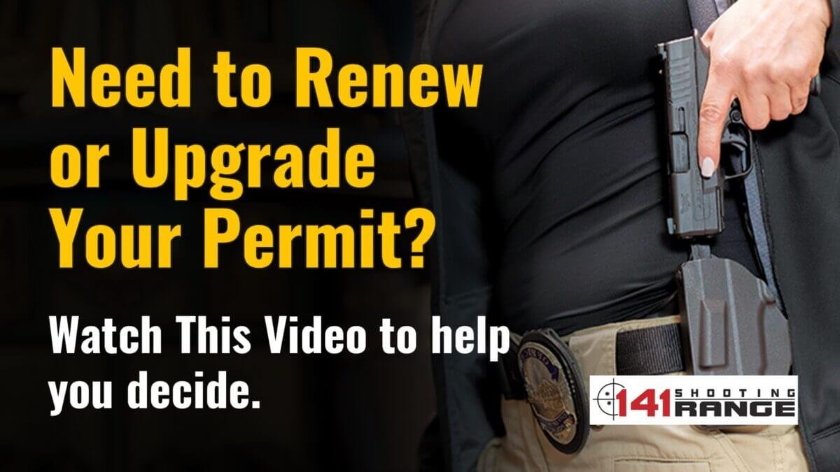 Renew Your Concealed Weapons Permit - 141 SHOOTING RANGE